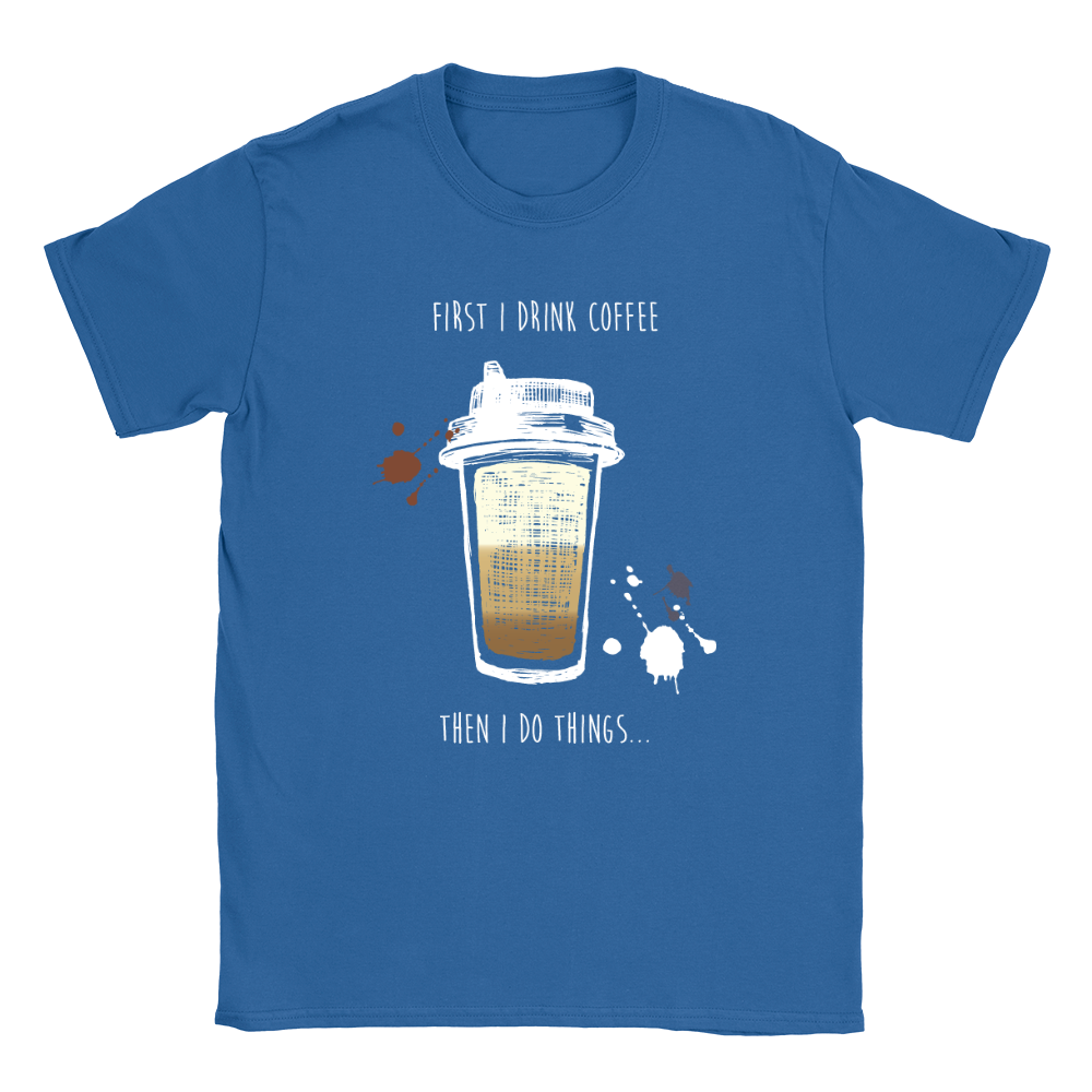 First, Coffee Mens T-Shirt Coffee Lover Funny Joke Gift Top | eBay