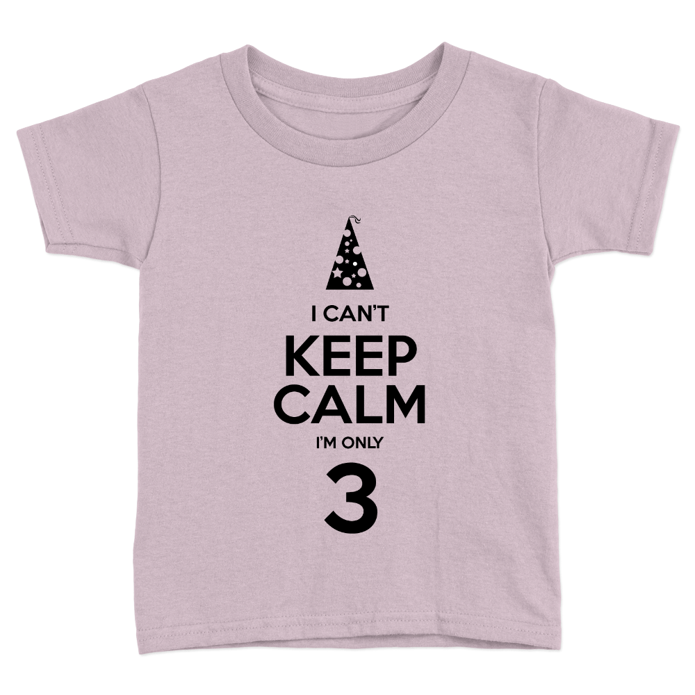 Keep Calm I'm Only 3 Kids T-Shirt 3rd Birthday Years Old Cute Present ...
