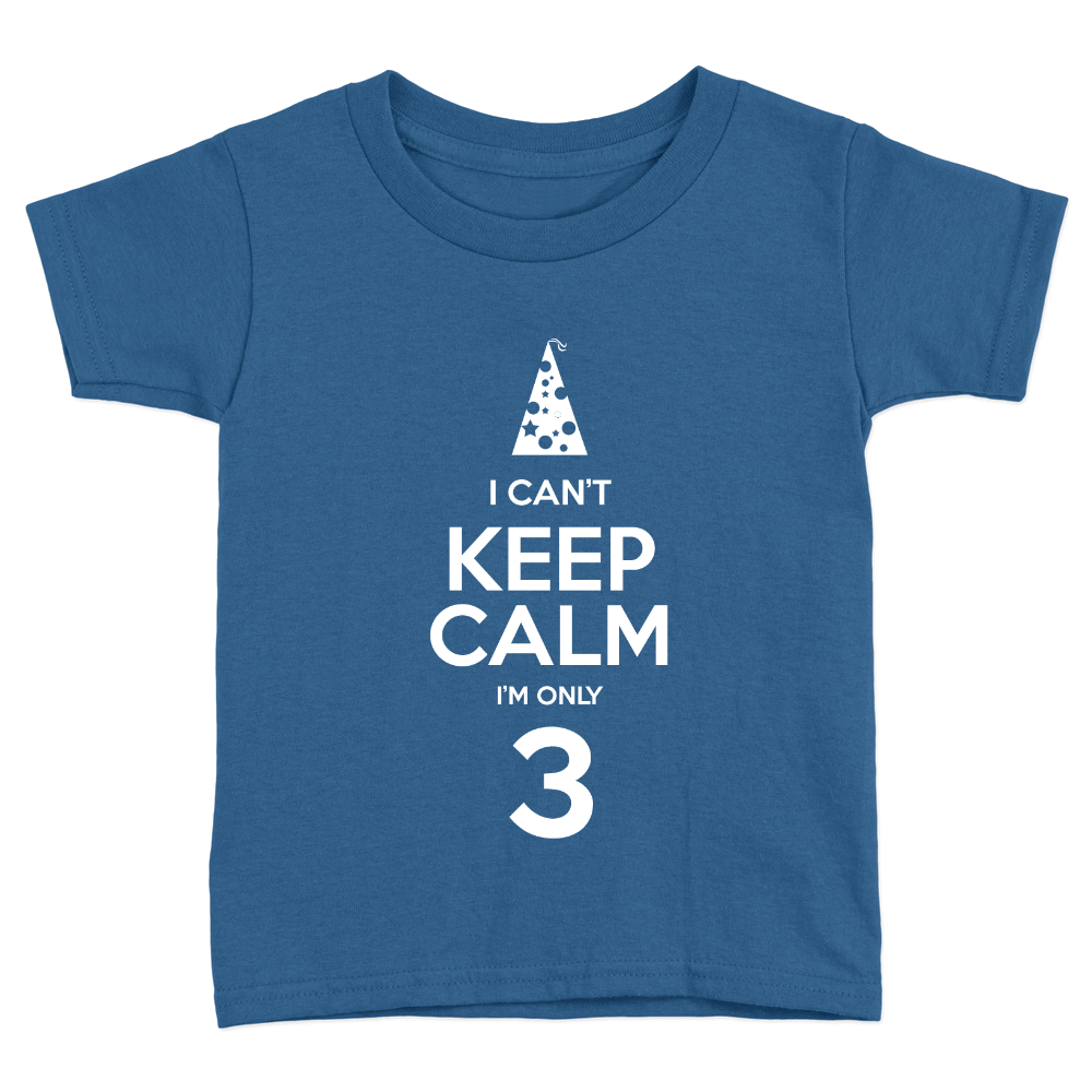 Keep Calm I'm Only 3 Kids T-Shirt 3rd Birthday Years Old Cute Present ...